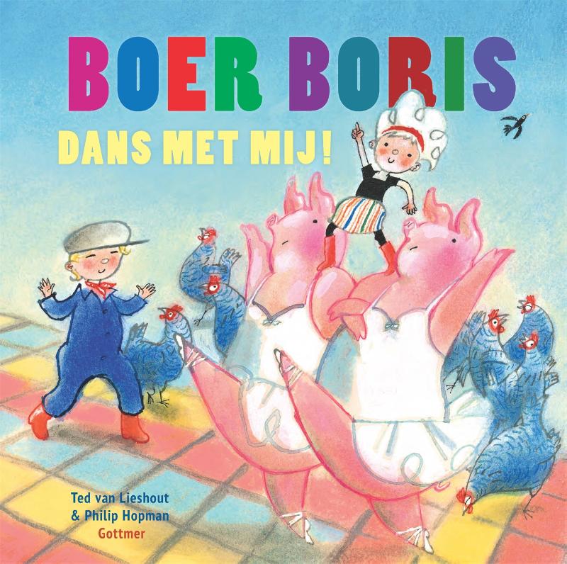 Boer Boris, dans met mij! - Gottmer Uitgevers Groep
